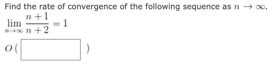 Solved Find the rate of convergence of the following | Chegg.com