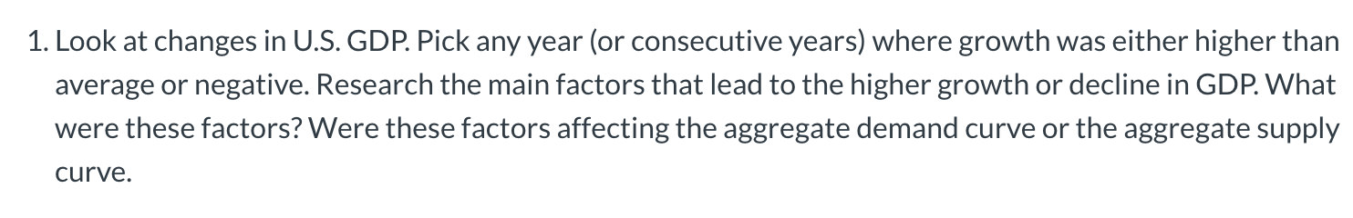 Solved 1. Look at changes in U.S. GDP. Pick any year (or | Chegg.com