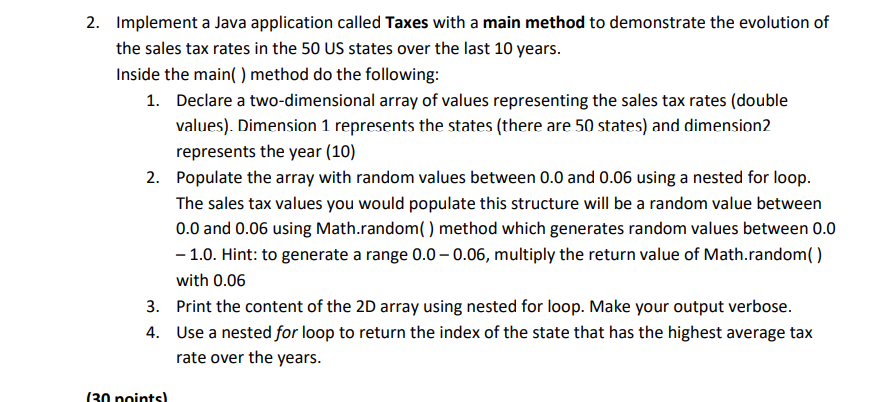 Solved 2. Implement a Java application called Taxes with a | Chegg.com