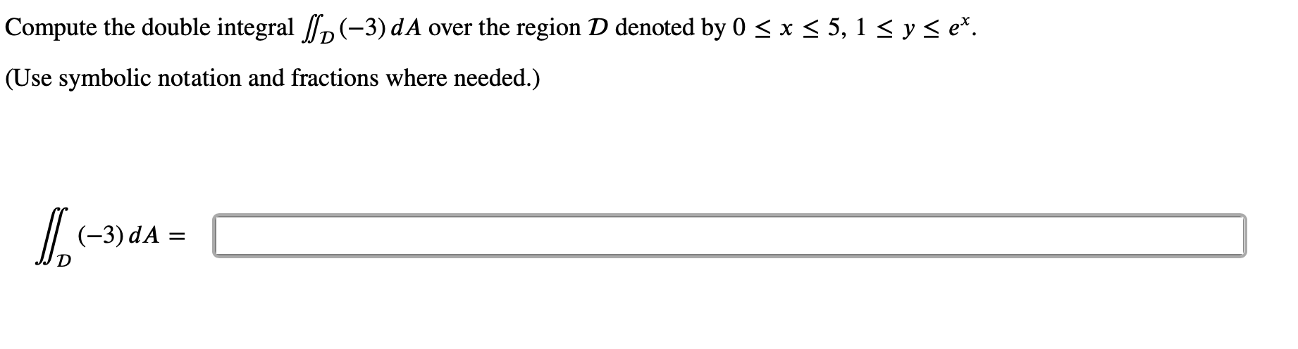 Solved Compute the double integral ∬D(−3)dA over the region | Chegg.com