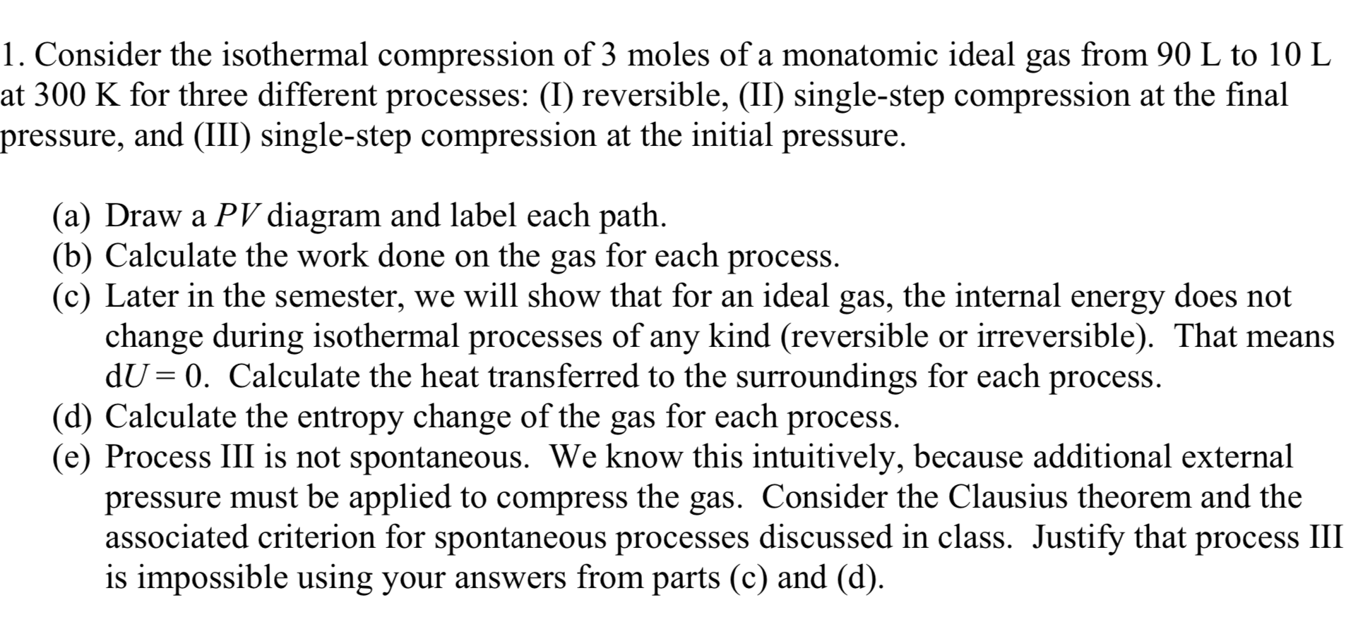 1. Consider the isothermal compression of 3 moles of | Chegg.com