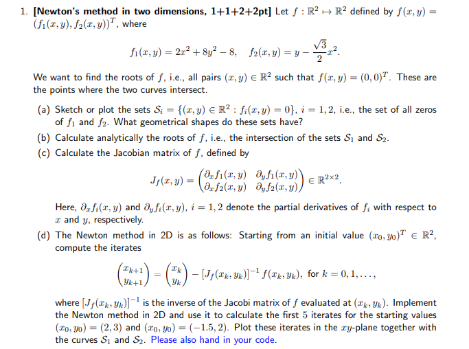 Solved [Newton's method in two dimensions, 1+1+2+2pt ] Let | Chegg.com