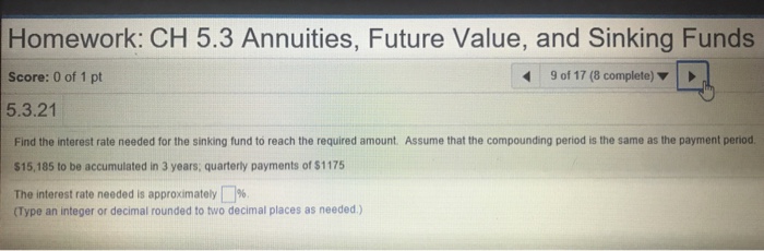 Solved Homework: CH 5.3 Annuities, Future Value, and Sinking | Chegg.com