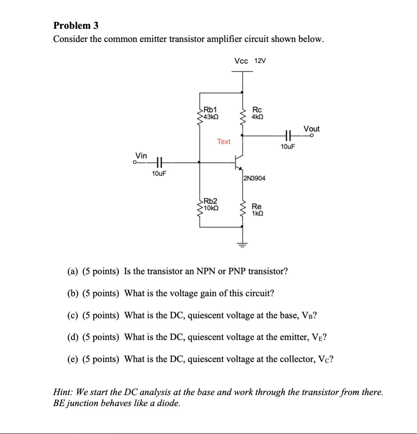 Solved Problem 3Consider the common emitter transistor | Chegg.com