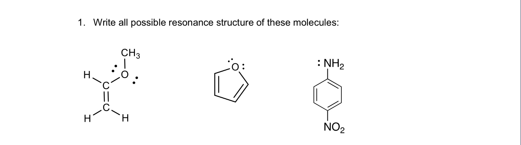 Solved 1. Write all possible resonance structure of these | Chegg.com