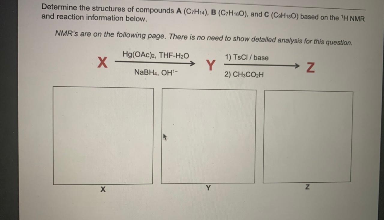 Solved Determine the structures of compounds A (C7H14), B | Chegg.com