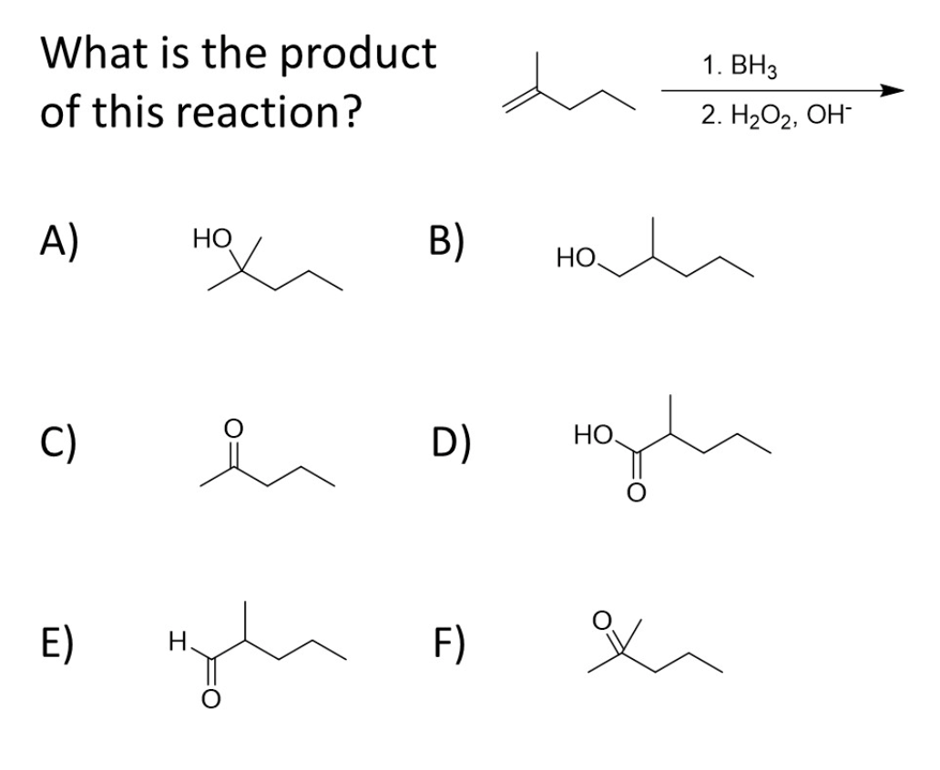 Solved What is the product of this reaction? 1. BH3 2. H2O2, | Chegg.com