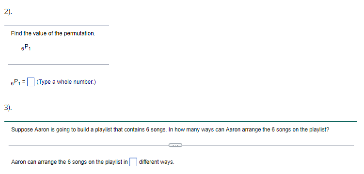 Solved Find the value of the permutation. 6P1 6P1= (Type a | Chegg.com