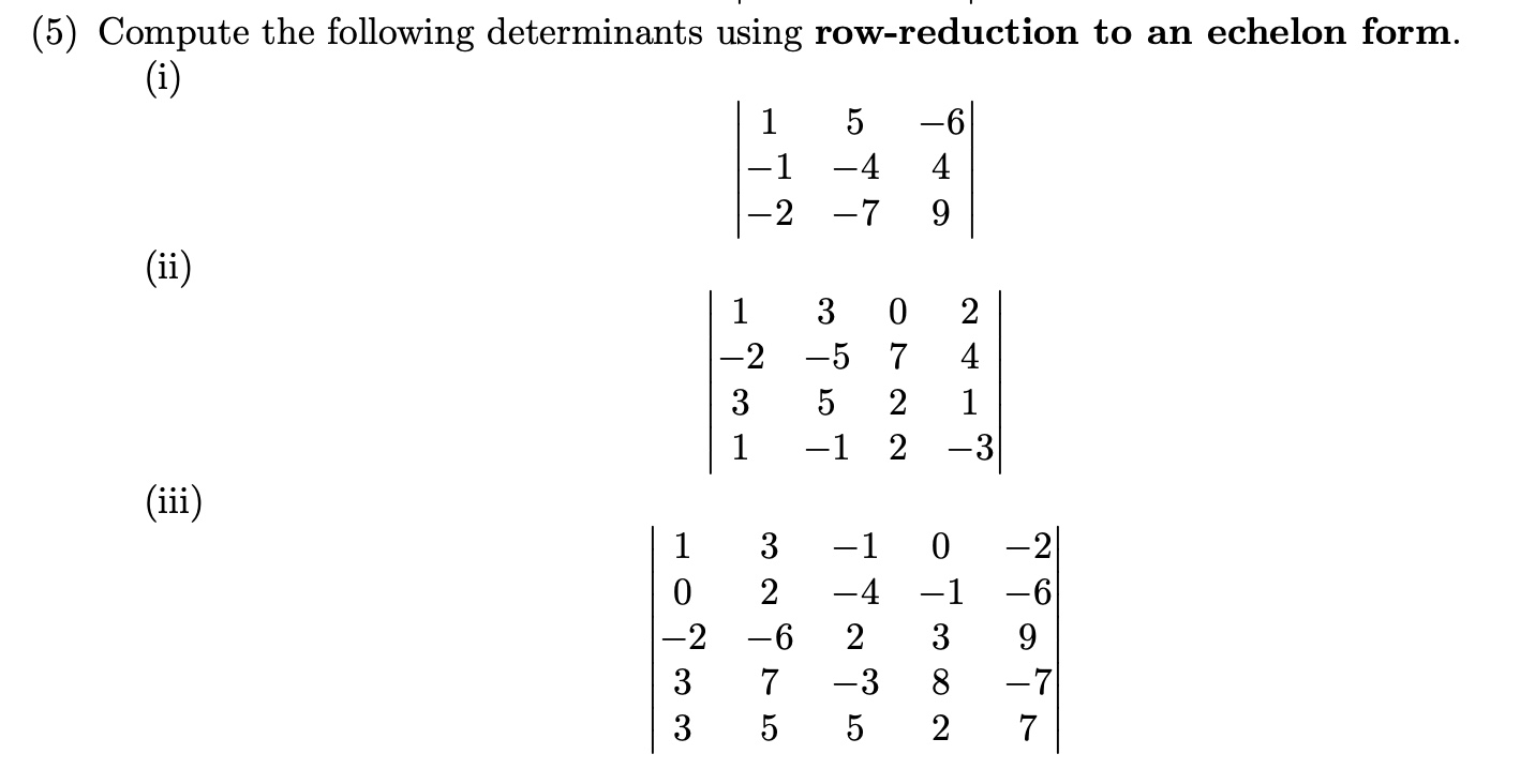 Solved (5) Compute the following determinants using | Chegg.com