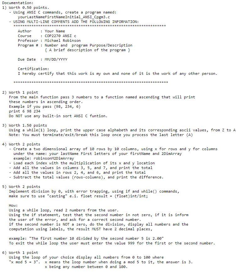 Documentation: 1) Worth 0.50 points. Using ANSI C | Chegg.com