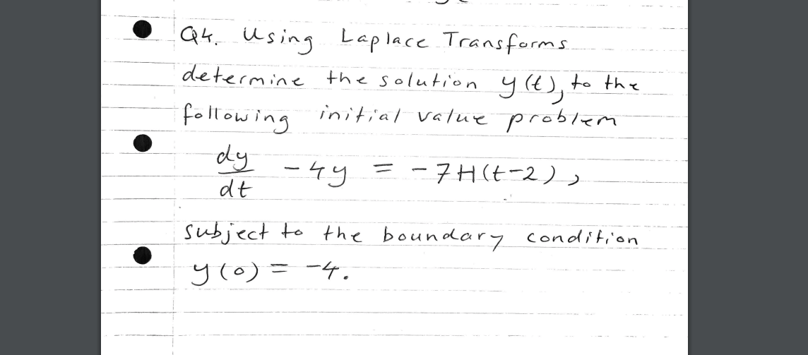 Solved Q4 Using Laplace Transforms Determine The Solution