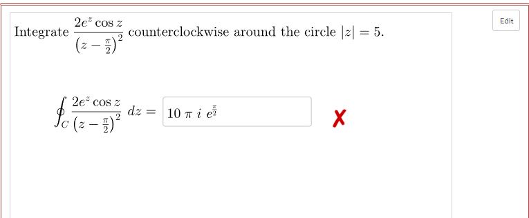 Solved Integrate (z−2π)22ezcosz counterclockwise around the | Chegg.com