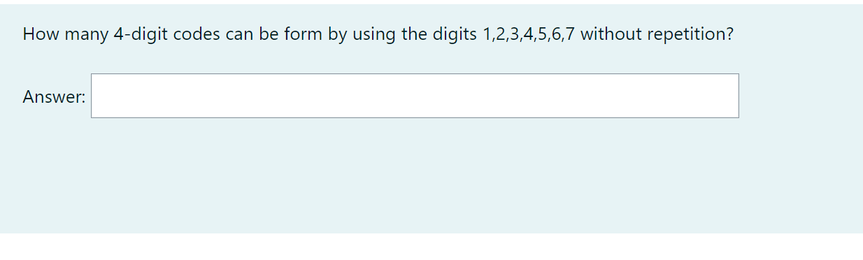 Solved How many 4-digit codes can be form by using the | Chegg.com