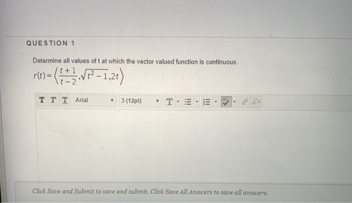 Solved QUESTION 1 Determine all values of t at which the | Chegg.com