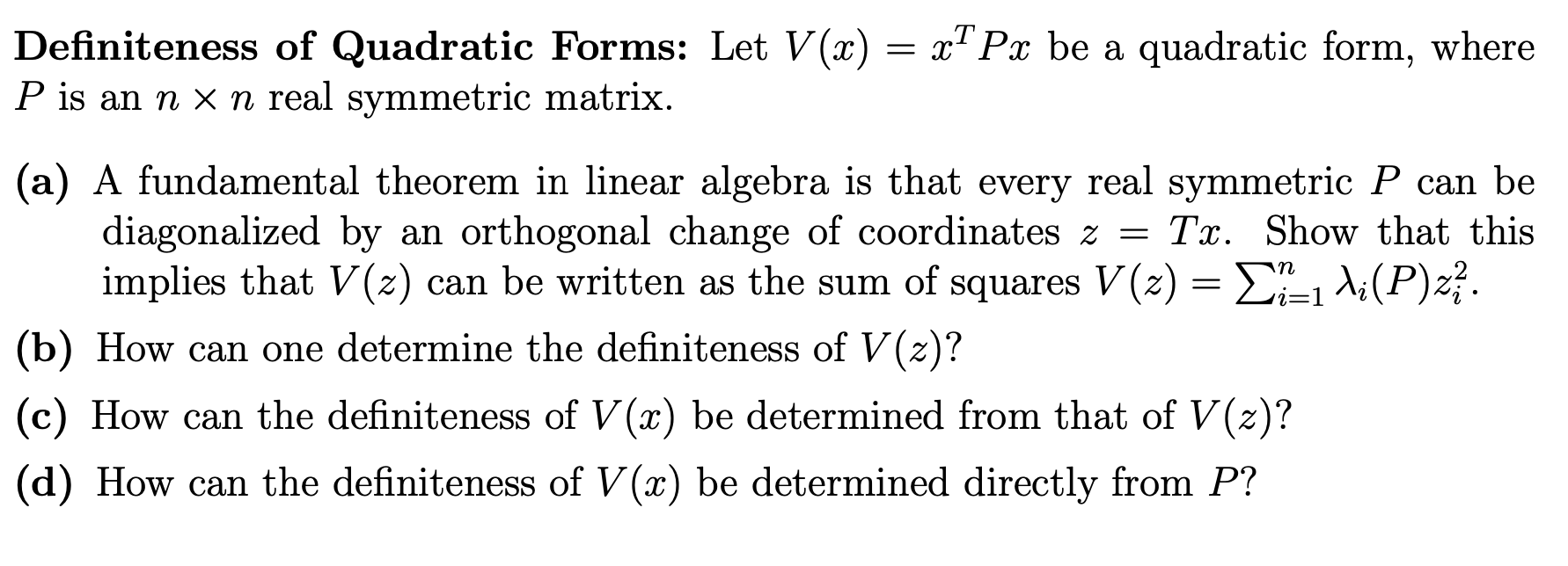 Solved Definiteness of Quadratic Forms: Let V(x)=xTPx be a | Chegg.com
