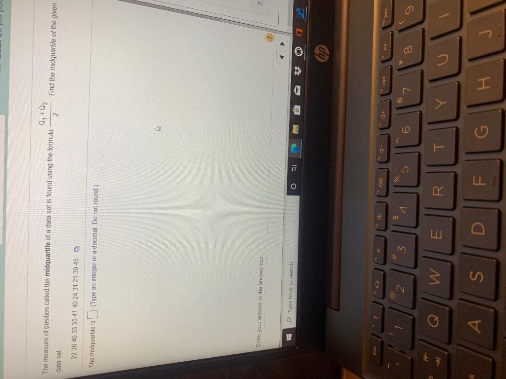 Solved Qq +Q3 The measure of position called the midquartile | Chegg.com