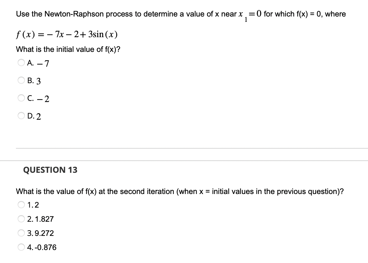 Solved Use the Newton-Raphson process to determine a value | Chegg.com