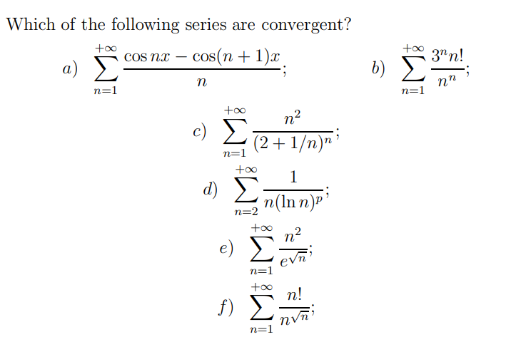 Solved Which of the following series are convergent? too COS | Chegg.com