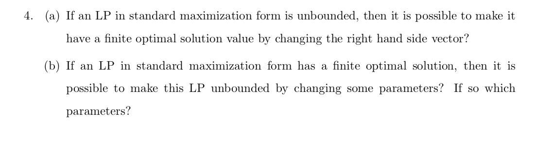 4. (a) If an LP in standard maximization form is | Chegg.com