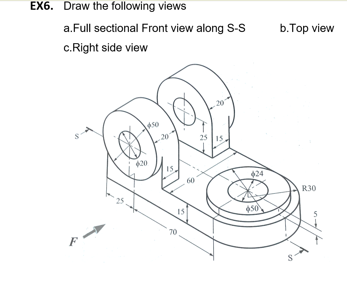 Solved EX6. Draw the following views a.Full sectional Front | Chegg.com