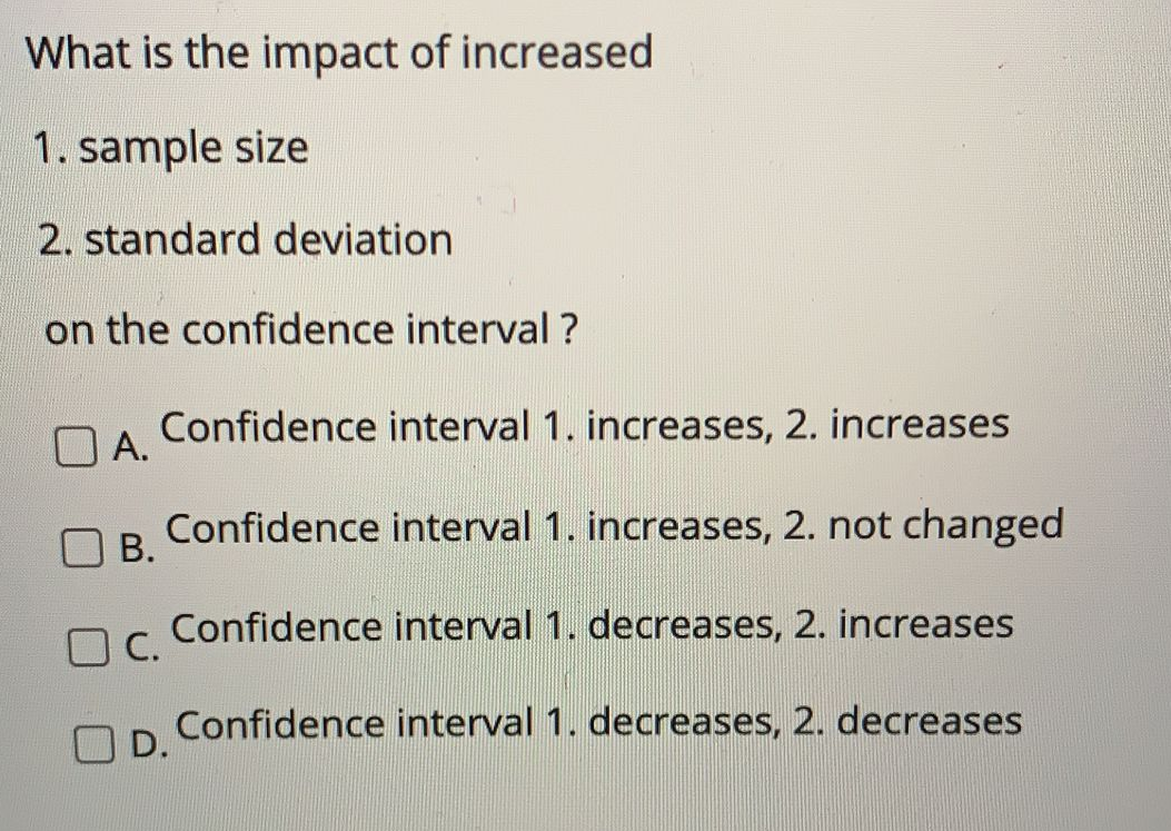 Solved What is the impact of increased 1. sample size 2. | Chegg.com
