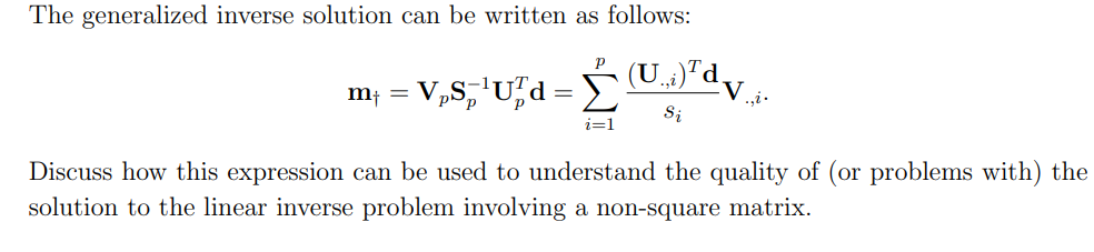 Solved The generalized inverse solution can be written as | Chegg.com