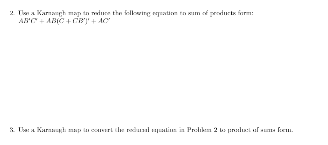 Solved 2. Use a Karnaugh map to reduce the following | Chegg.com
