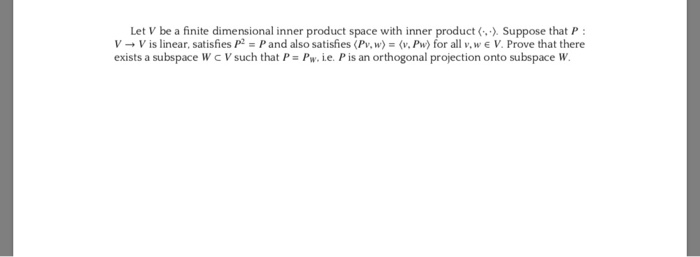 Solved Let V be a finite dimensional inner product space | Chegg.com