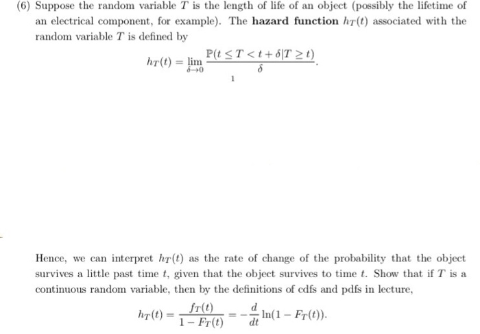 Solved (6) Suppose the random variable T is the length of | Chegg.com