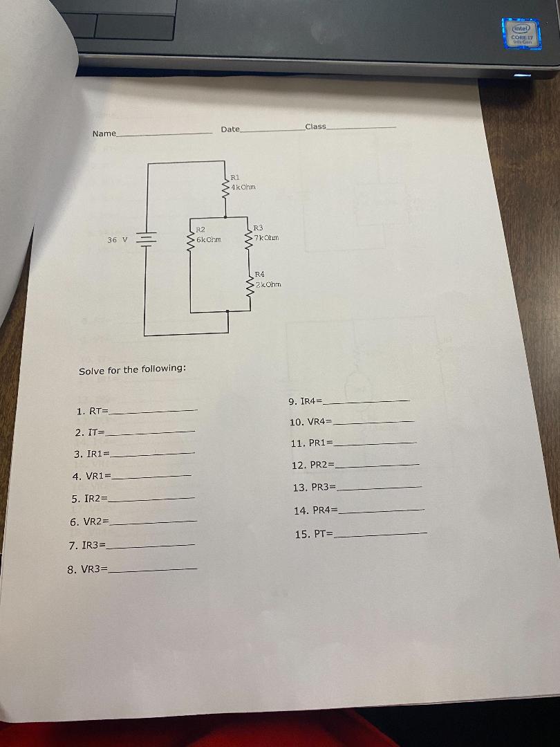 Solved Date Class Name Solve for the following: 9. IR4= 1. | Chegg.com
