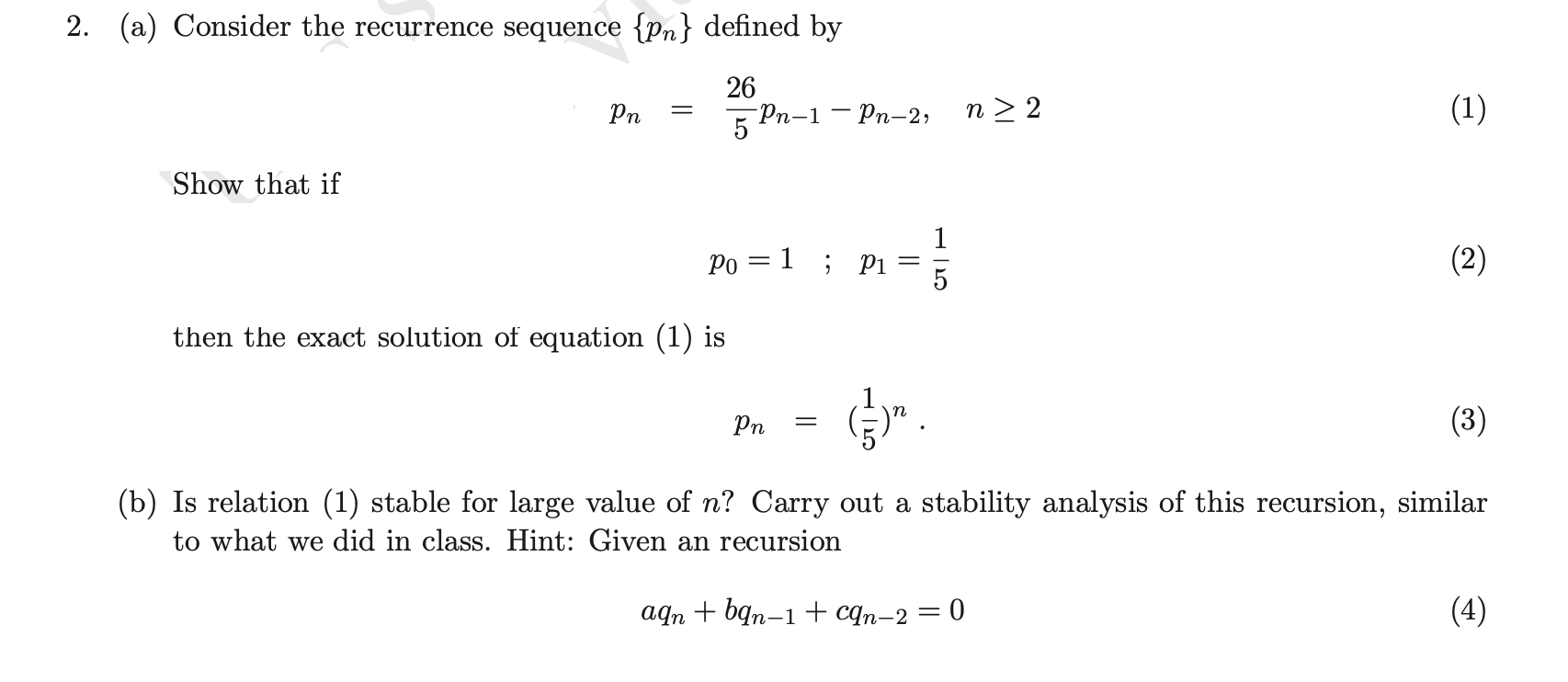 Solved 2. (a) Consider the recurrence sequence {Pn} defined | Chegg.com