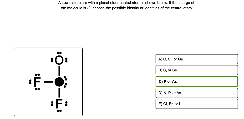 Solved A Lewis structure with a placeholder central atom is | Chegg.com