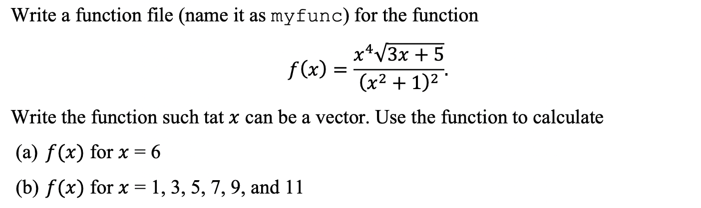 Solved Write a function file (name it as myfunc) for the | Chegg.com