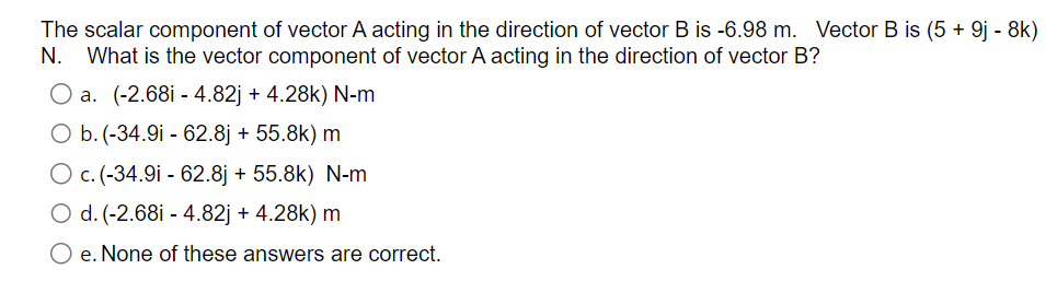 Solved The scalar component of vector A acting in the | Chegg.com