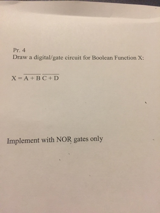 Solved Pr. 4 Draw a digital/gate circuit for Boolean | Chegg.com