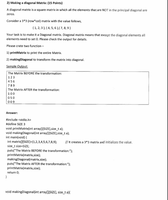 Solved Answer: Hinclude Hdefine SIZE 3 void printMatrix(int | Chegg.com