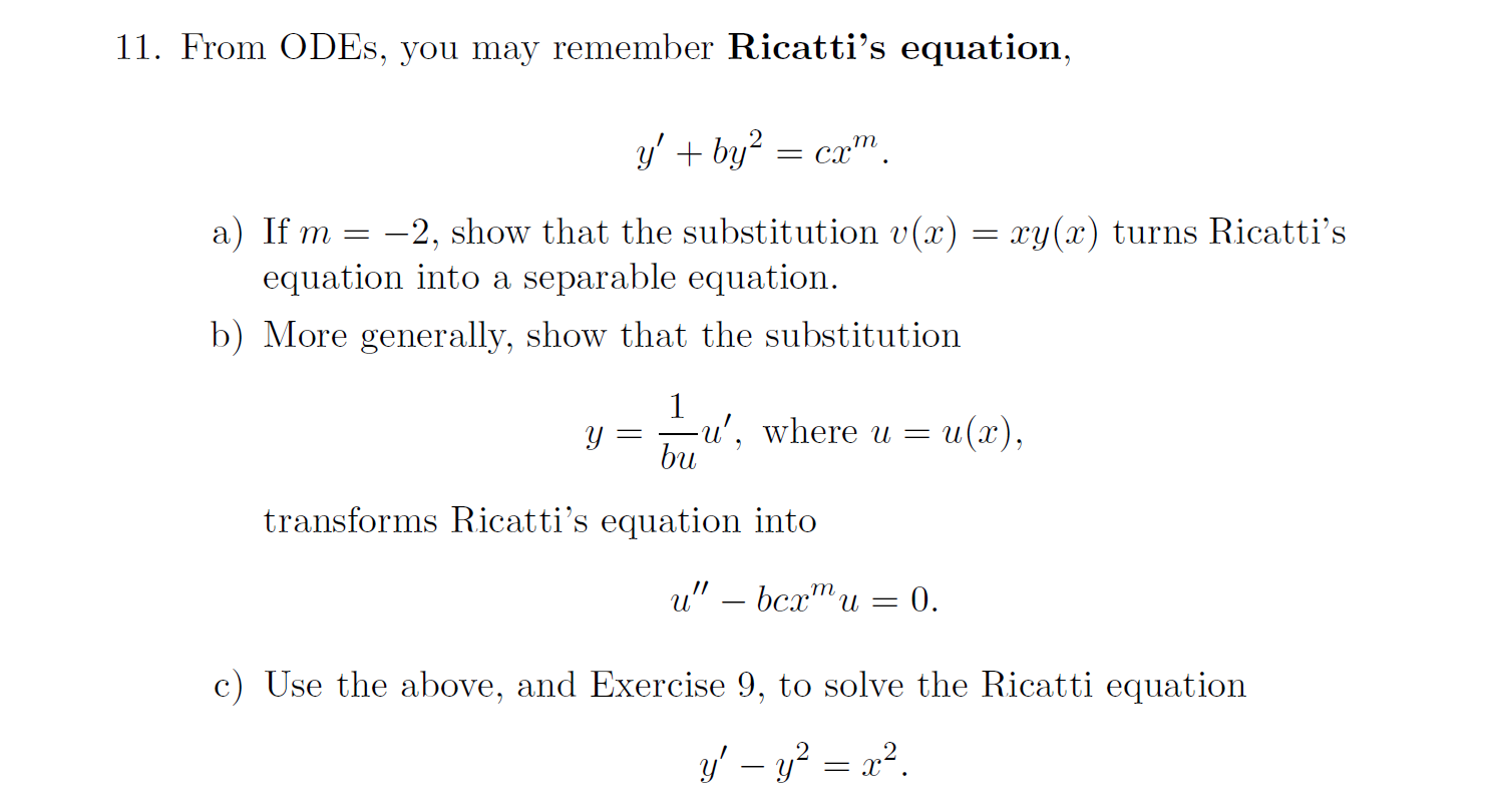 11. From ODEs, you may remember Ricatti's equation, | Chegg.com