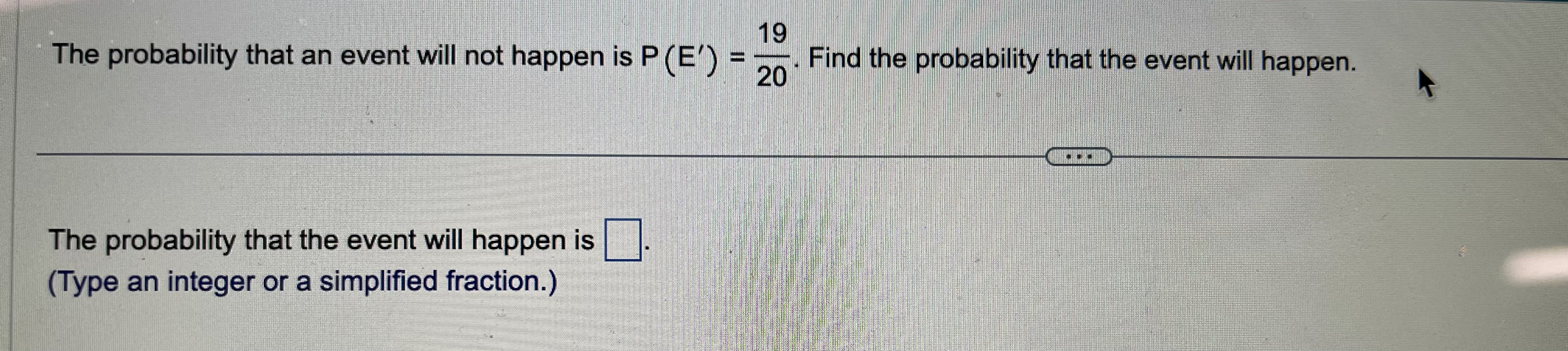 Solved The probability that an event will not happen is | Chegg.com