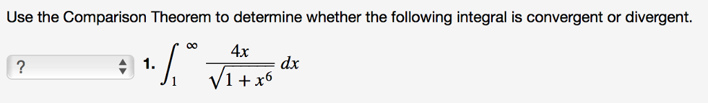 Solved Use the Comparison Theorem to determine whether the | Chegg.com