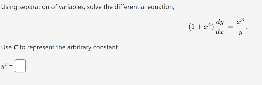 Solved Using separation of variables, solve the differential | Chegg.com