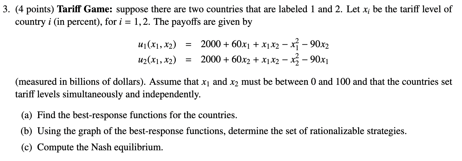 Solved Tariff Game: suppose there are two countries that are | Chegg.com