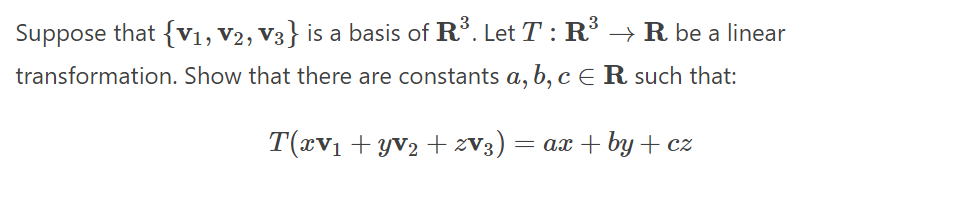 Solved Suppose that {v1,v2,v3} is a basis of R3. Let T:R3→R | Chegg.com