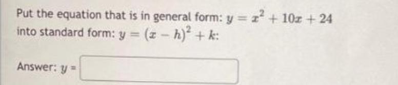 Solved Put the equation that is in general form: y = 2+ 103 | Chegg.com