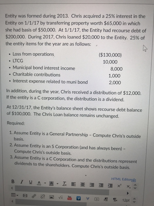 Entity was formed during 2013, Chris acquired a 25% | Chegg.com