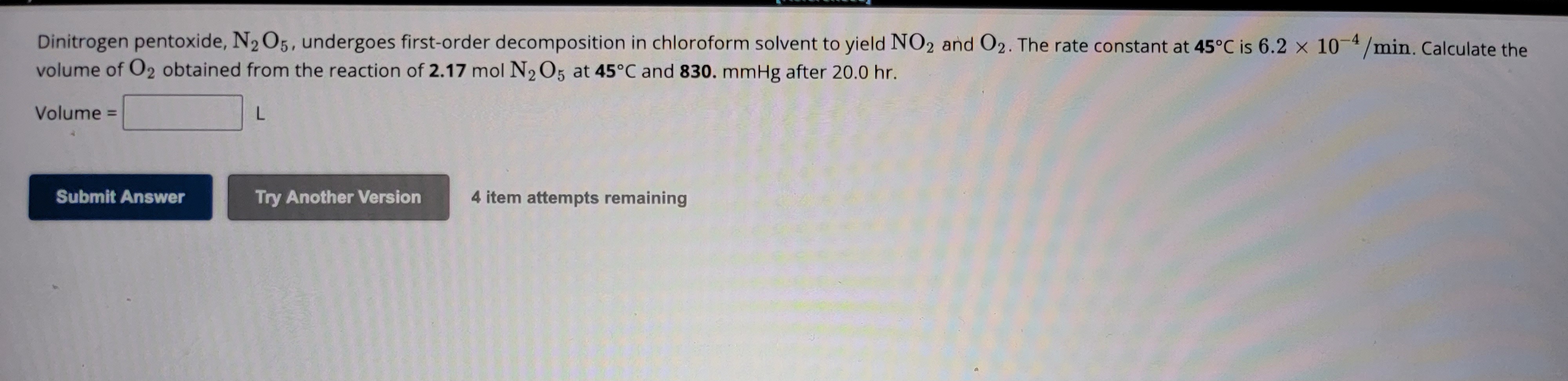 Solved Dinitrogen pentoxide, N2O5, undergoes first-order | Chegg.com