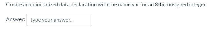 Solved Create An Uninitialized Data Declaration With The