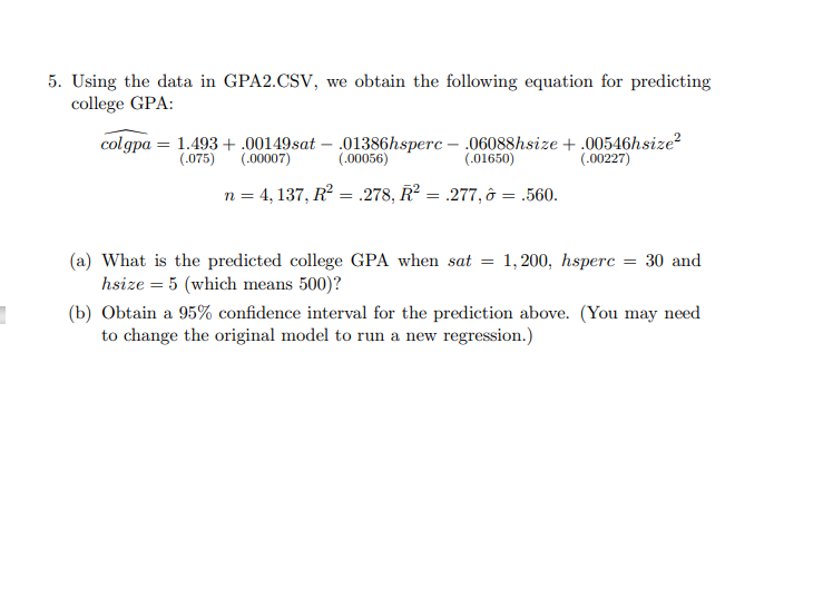 Solved 5. Using the data in GPA2.CSV, we obtain the | Chegg.com