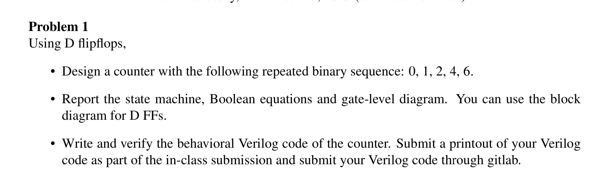 Solved Problem 1 Using D flipflops, • Design a counter with | Chegg.com
