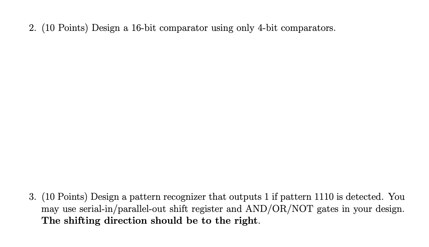 Solved 2. (10 Points) Design a 16-bit comparator using only | Chegg.com