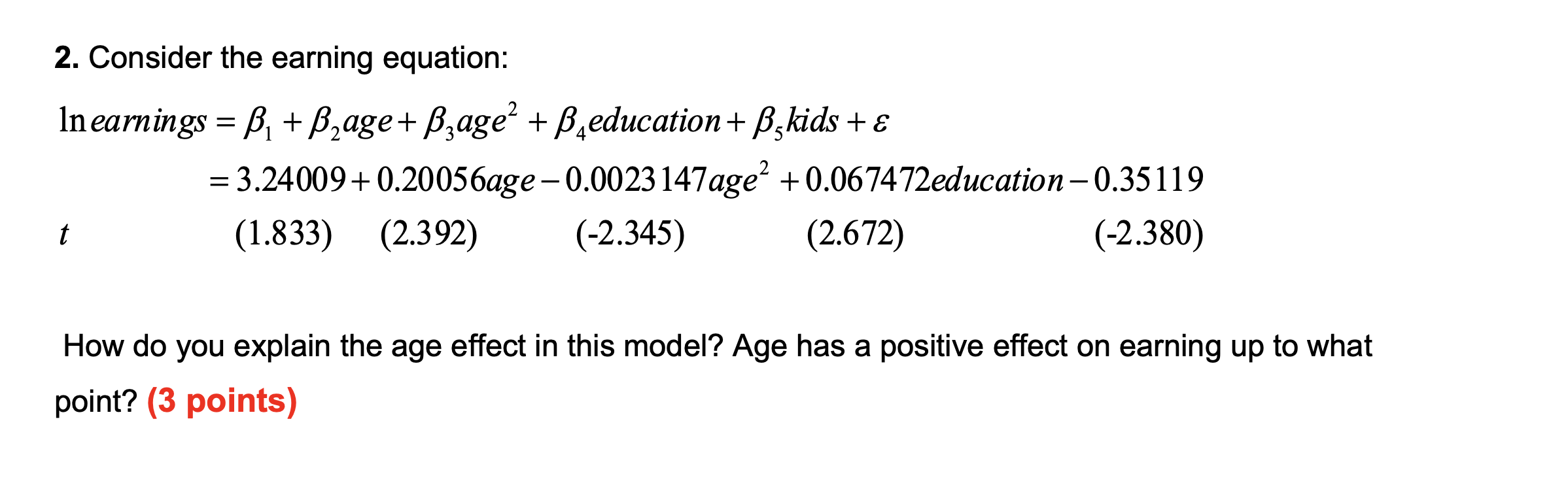 Solved 2. Consider the earning equation: In earnings = B. +B | Chegg.com